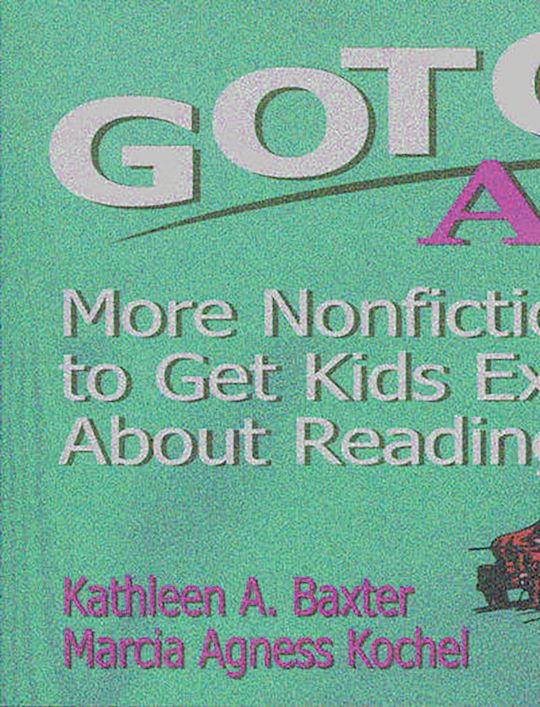 Gotcha Again!: More Nonfiction Booktalks to Get Kids Excited About ...