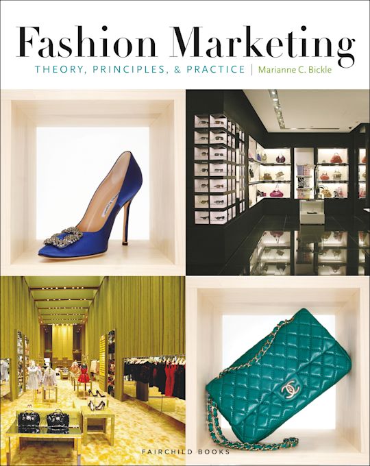 Fashion Marketing: Theory, Principles & Practice: Marianne Bickle ...
