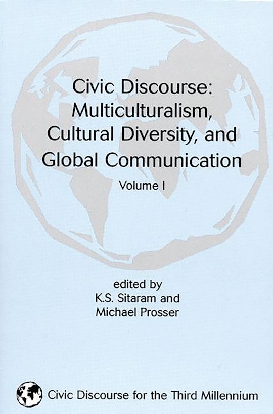Civic Discourse: Volume One, Multiculturalism, Cultural Diversity, and ...