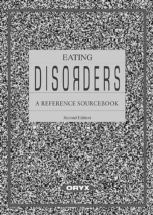 Eating Disorders: A Reference Sourcebook: Raymond Lemberg: Greenwood