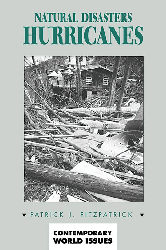 Natural Disasters: Hurricanes: A Reference Handbook: Contemporary World ...