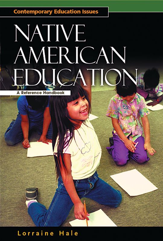 Native American Education: A Reference Handbook: Contemporary Education Issues Lorraine Hale ABC ...