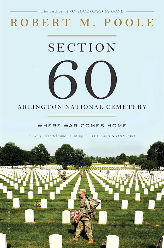 Section 60: Arlington National Cemetery: Where War Comes Home: Robert M ...