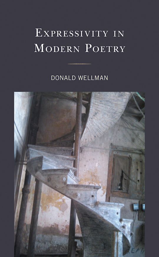 Expressivity in Modern Poetry: : Donald Wellman: Fairleigh Dickinson ...