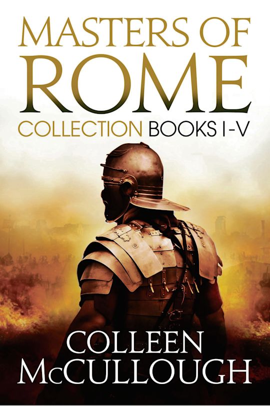 Masters of Rome Collection Books I - V: First Man in Rome, The Grass ...