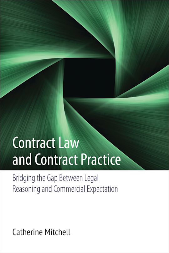 Contract Law and Contract Practice: Bridging the Gap Between Legal ...