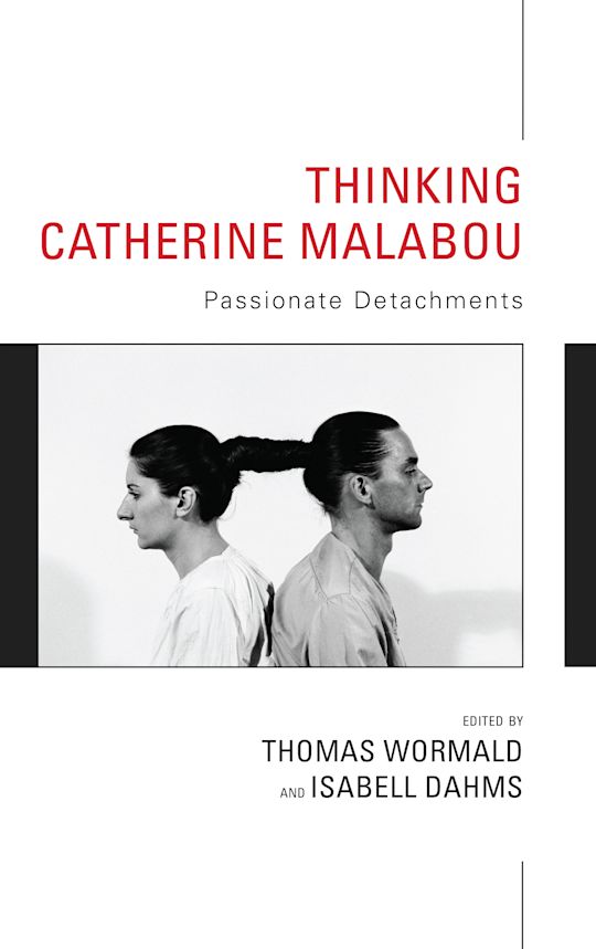 Thinking Catherine Malabou: Passionate Detachments: Thomas Wormald ...