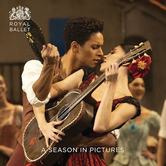 Royal Ballet: A Season in Pictures: 2018 / 2019: The Royal Ballet ...