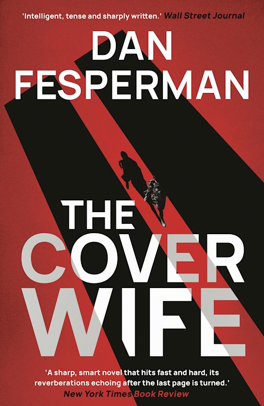 The Cover Wife: : Dan Fesperman: Head of Zeus -- an Aries Book - Bloomsbury