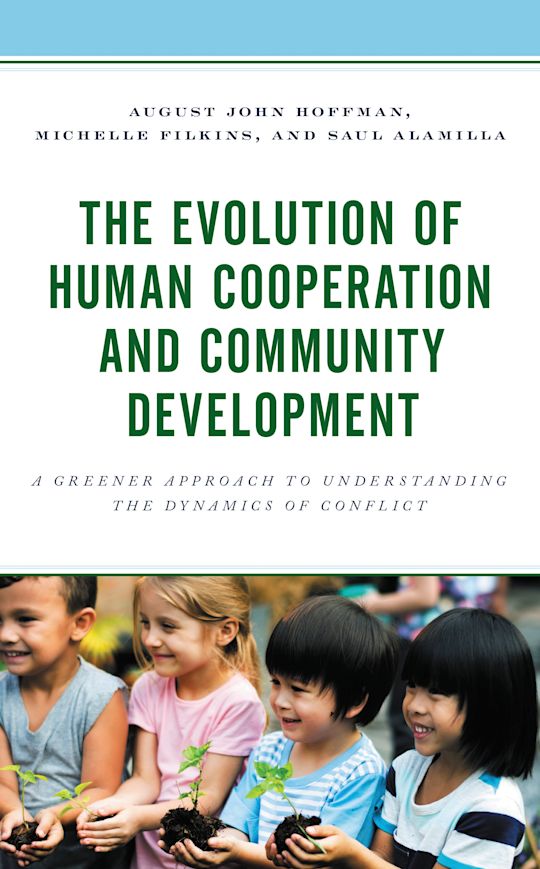 The Evolution of Human Cooperation and Community Development: A Greener ...