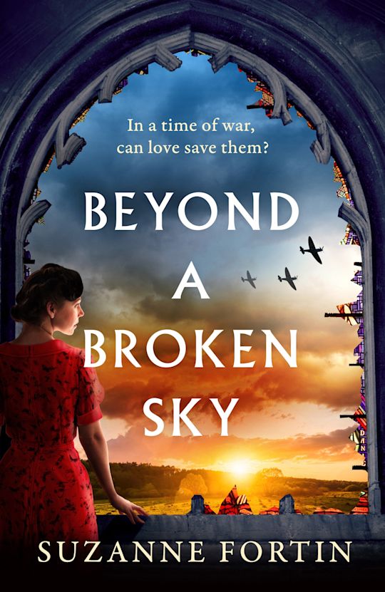 Beyond a Broken Sky: An utterly compelling and gripping World War 2 ...