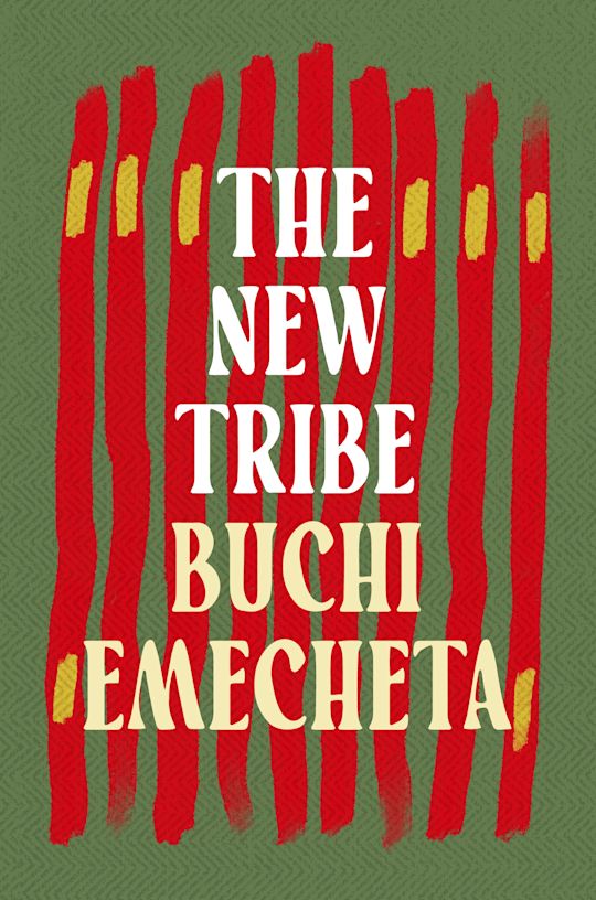 The New Tribe: : Buchi Emecheta: Apollo