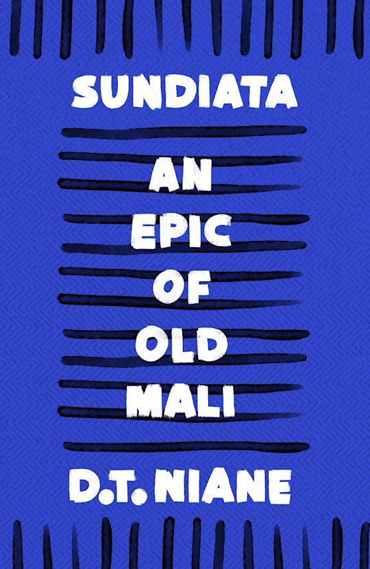 Sundiata: An Epic of Old Mali: : D.T. Niane: Apollo - Bloomsbury