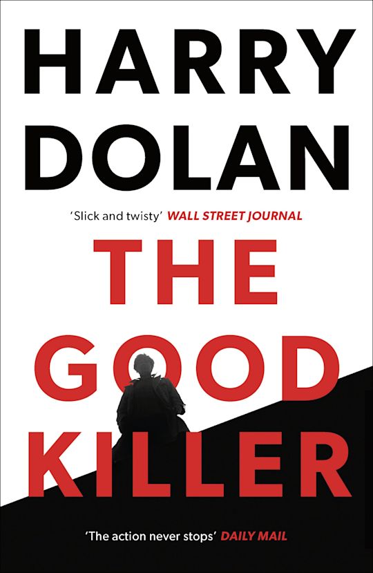The Good Killer: : Harry Dolan: Head of Zeus