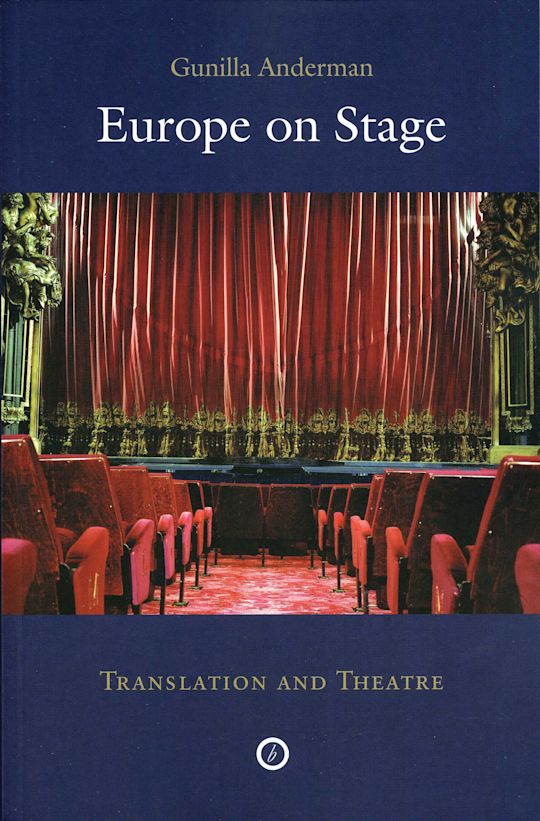 Europe on Stage: Translation and Theatre: Gunilla Anderman: Oberon Books
