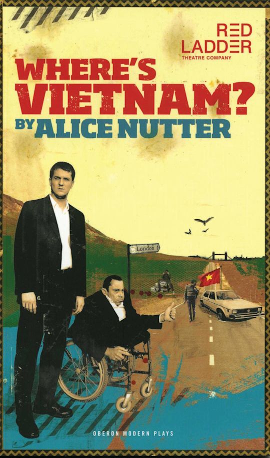 Where's Vietnam?: : Oberon Modern Plays Alice Nutter Oberon Books