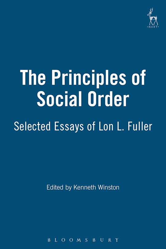 The Principles of Social Order: Selected Essays of Lon L. Fuller ...