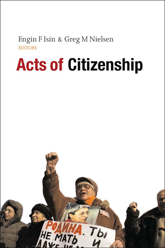 Acts of Citizenship: : Engin F. Isin: Zed Books - Bloomsbury