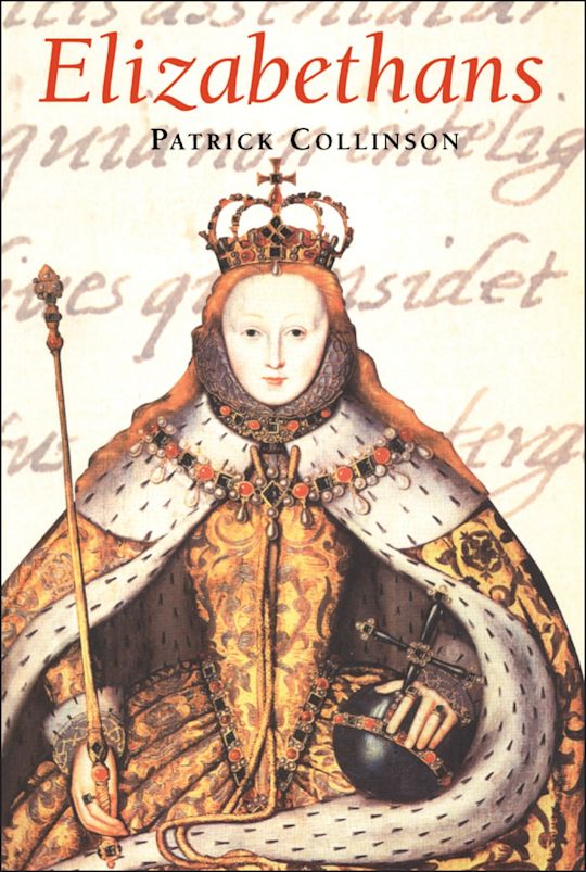 Elizabethans: : Patrick Collinson: Hambledon Continuum - Bloomsbury