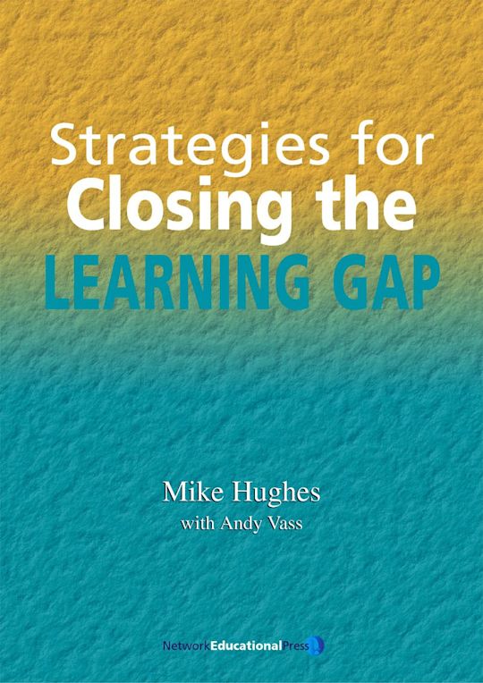 Strategies for Closing the Learning Gap: : Mike Hughes: Network Continuum Education