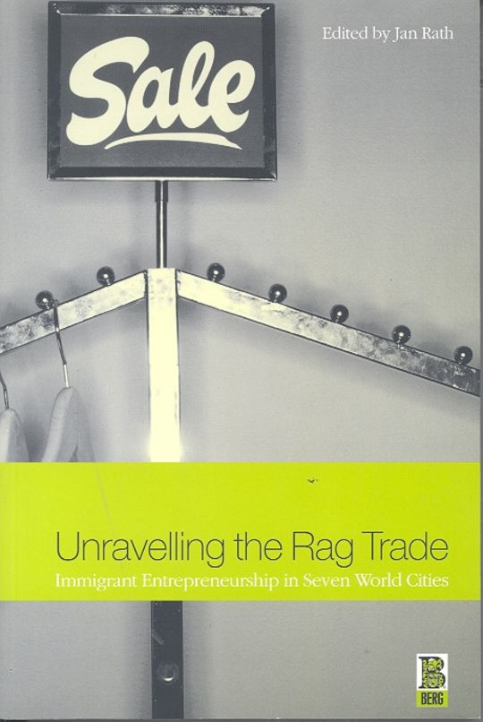 Unravelling the Rag Trade: Immigrant Entrepreneurship in Seven World ...