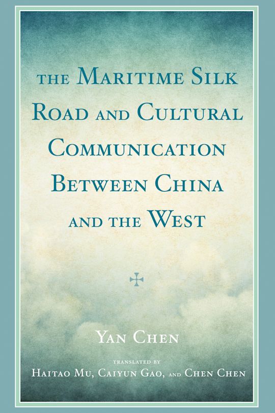 The Maritime Silk Road and Cultural Communication between China and the ...