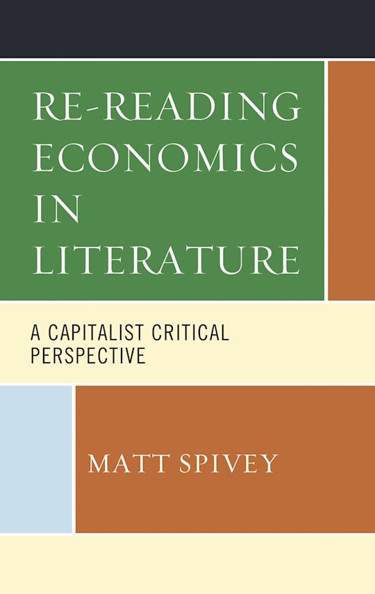 Re-Reading Economics in Literature: A Capitalist Critical Perspective ...