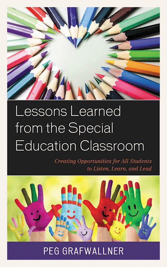 Lessons Learned from the Special Education Classroom: Creating ...
