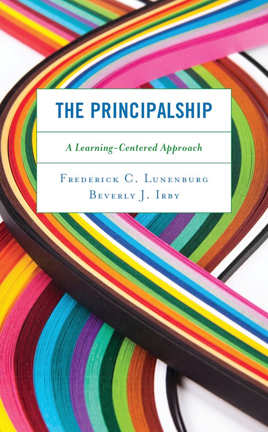 The Principalship: A Learning-Centered Approach: Frederick C. Lunenburg ...