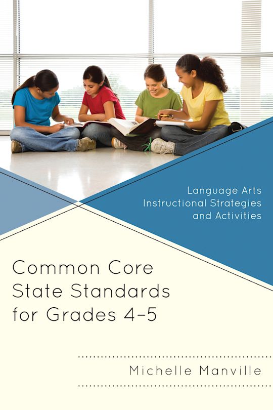 Common Core State Standards for Grades 4-5: Language Arts Instructional ...