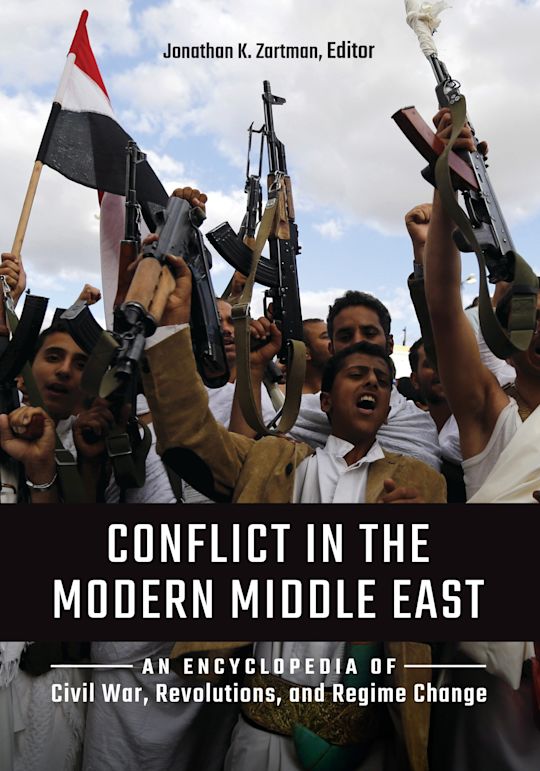 Conflict in the Modern Middle East: An Encyclopedia of Civil War ...