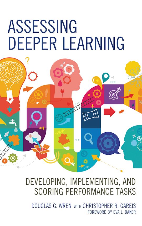 Assessing Deeper Learning Developing Implementing And Scoring