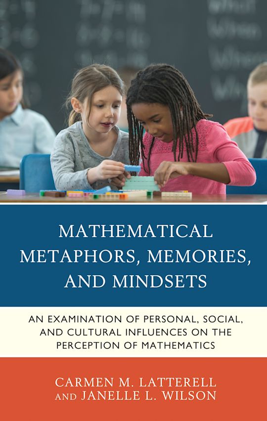 Mathematical Metaphors, Memories, and Mindsets: An Examination of ...