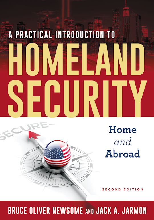 A Practical Introduction to Homeland Security: Home and Abroad: Bruce ...