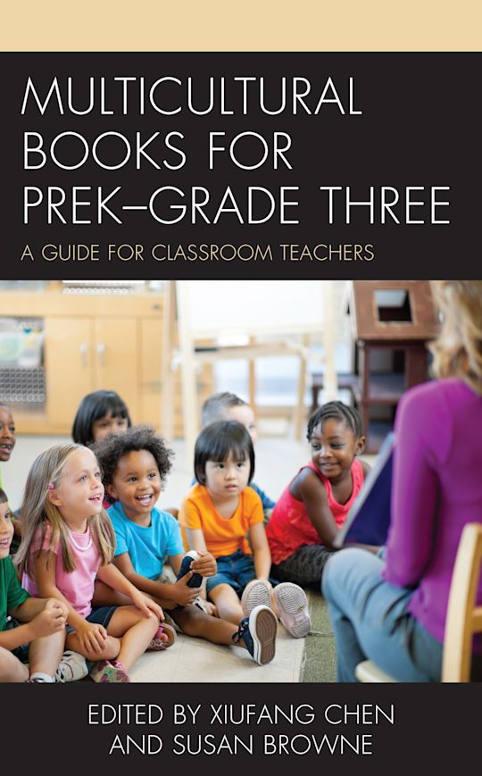 Multicultural Books for PreK–Grade Three: A Guide for Classroom ...