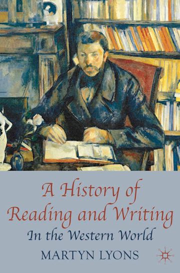 A History of Reading and Writing: In the Western World: Martyn Lyons ...