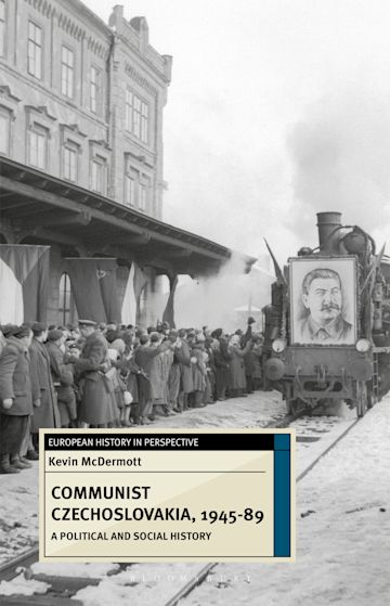 Communist Czechoslovakia, 1945-89: A Political and Social History ...