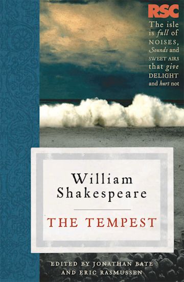 The Tempest: : The RSC Shakespeare Eric Rasmussen The RSC Shakespeare
