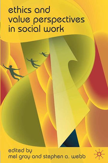 Ethics and Value Perspectives in Social Work: : Mel Gray: Bloomsbury ...