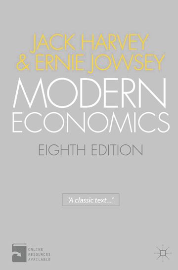 Modern Economics: An Introduction: Jack Harvey: Bloomsbury Academic