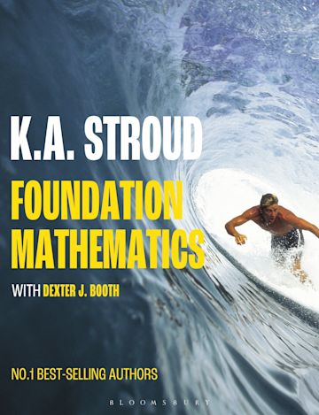 Foundation Mathematics: : K.A. Stroud: Bloomsbury Academic