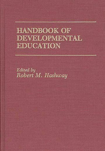 Handbook of Developmental Education: : Robert M. Hashway: Praeger