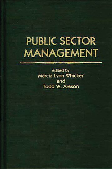Public Sector Management: : Todd W. Areson: Praeger