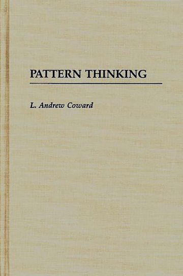 Pattern Thinking: : L. Andrew Coward: Praeger