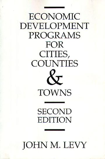 Economic Development Programs for Cities, Counties and Towns: : John M ...