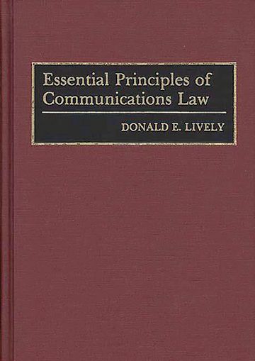 Essential Principles of Communications Law: : Praeger
