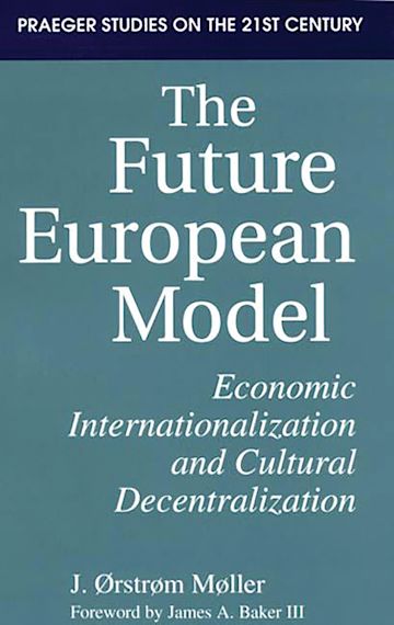The Future European Model: Economic Internationalization and Cultural ...