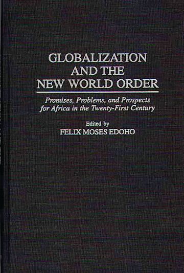 Globalization and the New World Order: Promises, Problems, and ...