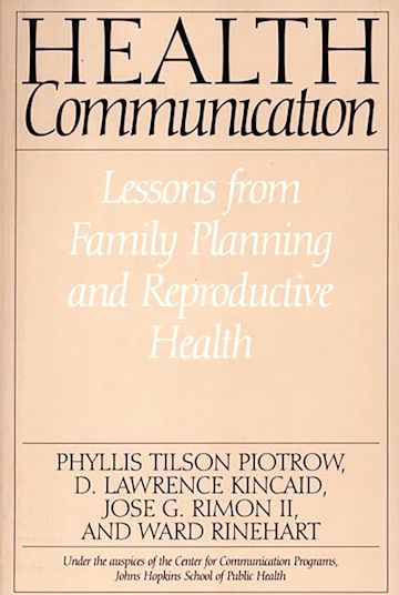 Health Communication: Lessons from Family Planning and Reproductive ...