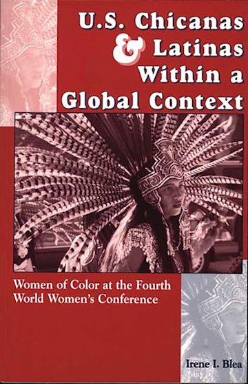 U.S. Chicanas and Latinas Within a Global Context: Women of Color at ...